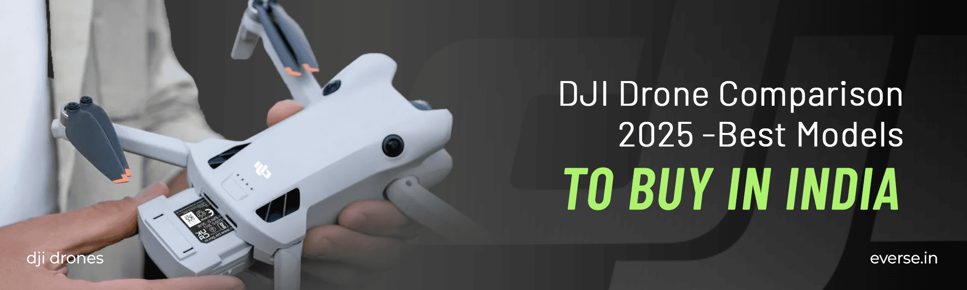 Best DJI Drones 2025 - Compare Top Models in India | Everse